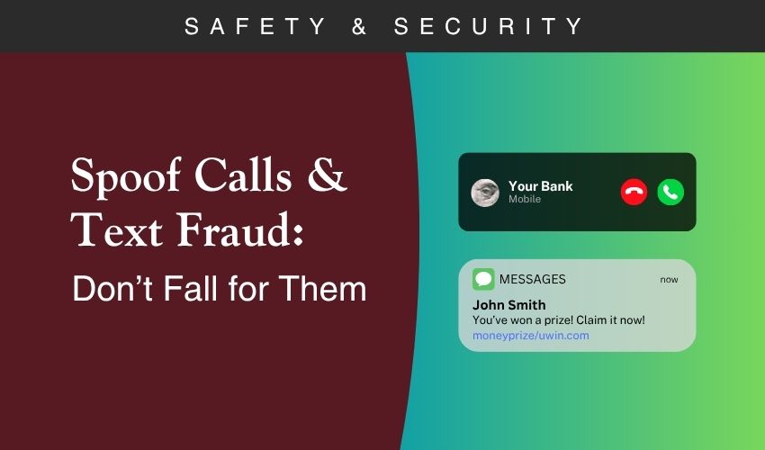 Spoof Calls & Text Fraud: Don't Fall for Them