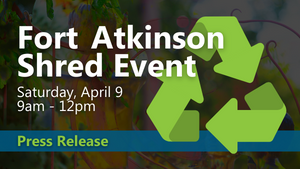 FCCU hosts 1st of 4 2022 community shred events in Fort Atkinson on April 9