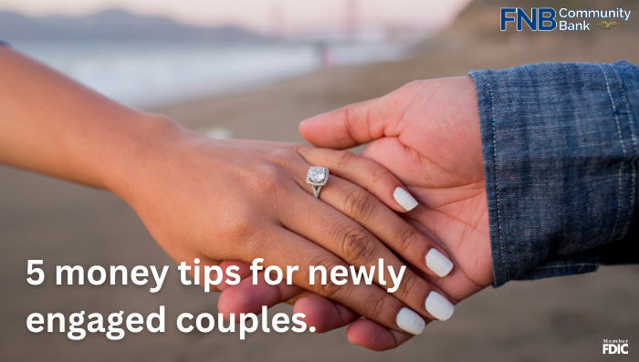 Newly Engaged Finacial Tips | FNB Community Bank | Midwest City, OK ...