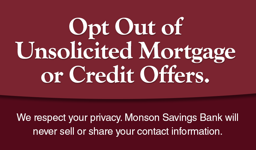 Receiving Unsolicited Mortgage or Credit Offers? Opt Out.